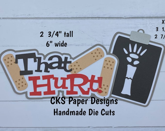 Handmade Paper Die Cut THAT HURT Title Broken Bone X-ray Doctor ...