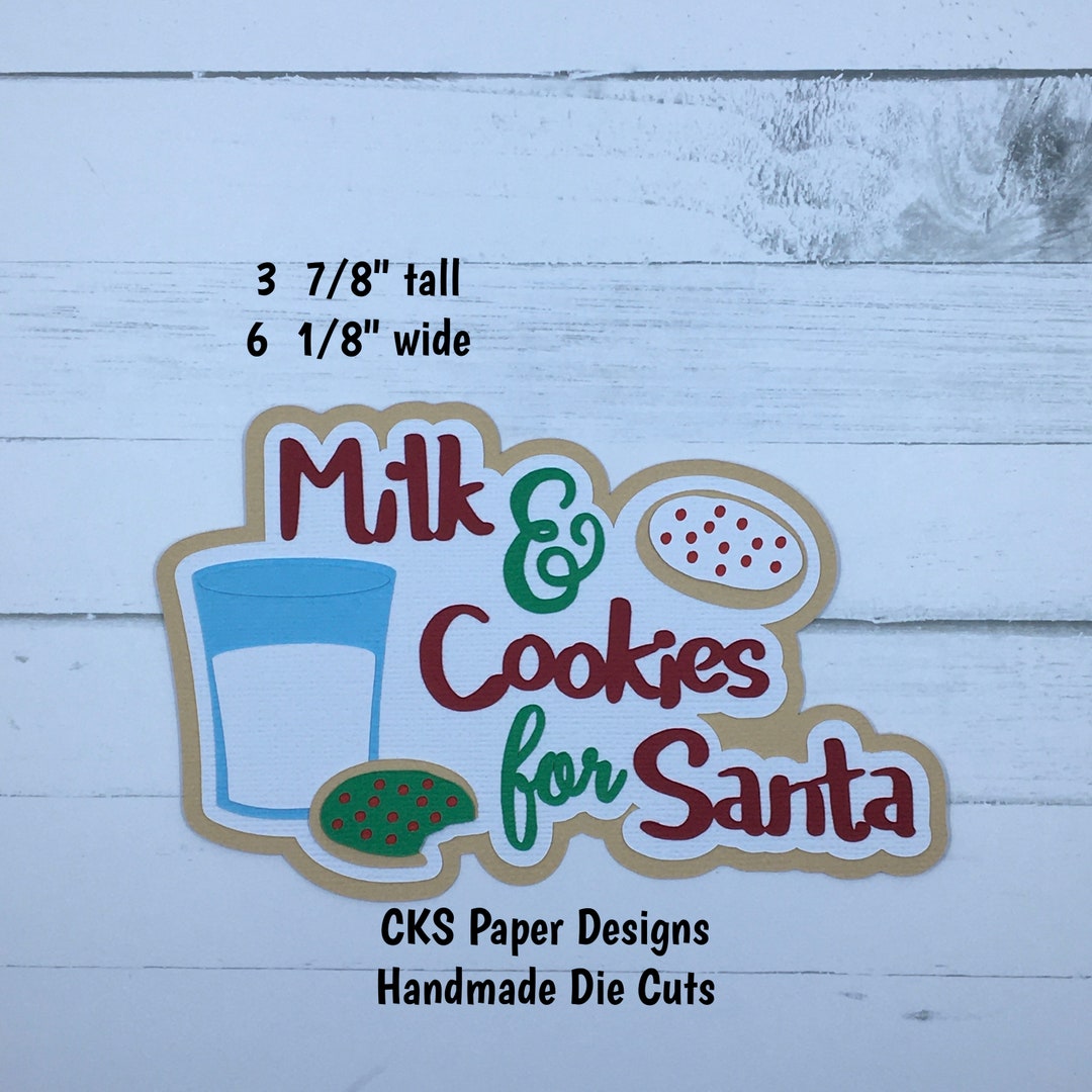Handmade Paper Die Cut MILK & COOKIES for SANTA Christmas Title Paper ...