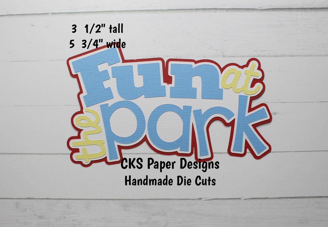 Handmade Paper Die Cut FUN at the PARK Title Scrapbook Page ...