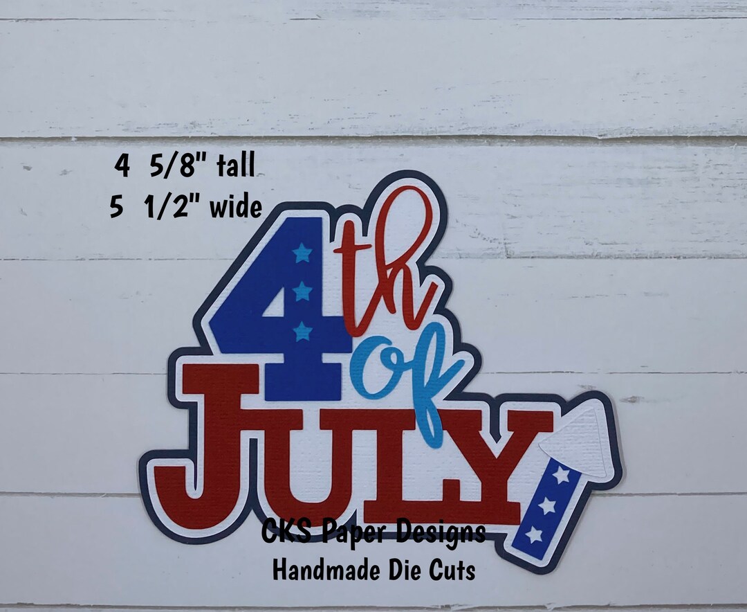 Handmade Paper Die Cut 4th OF JULY Title Scrapbook Page Embellishment ...