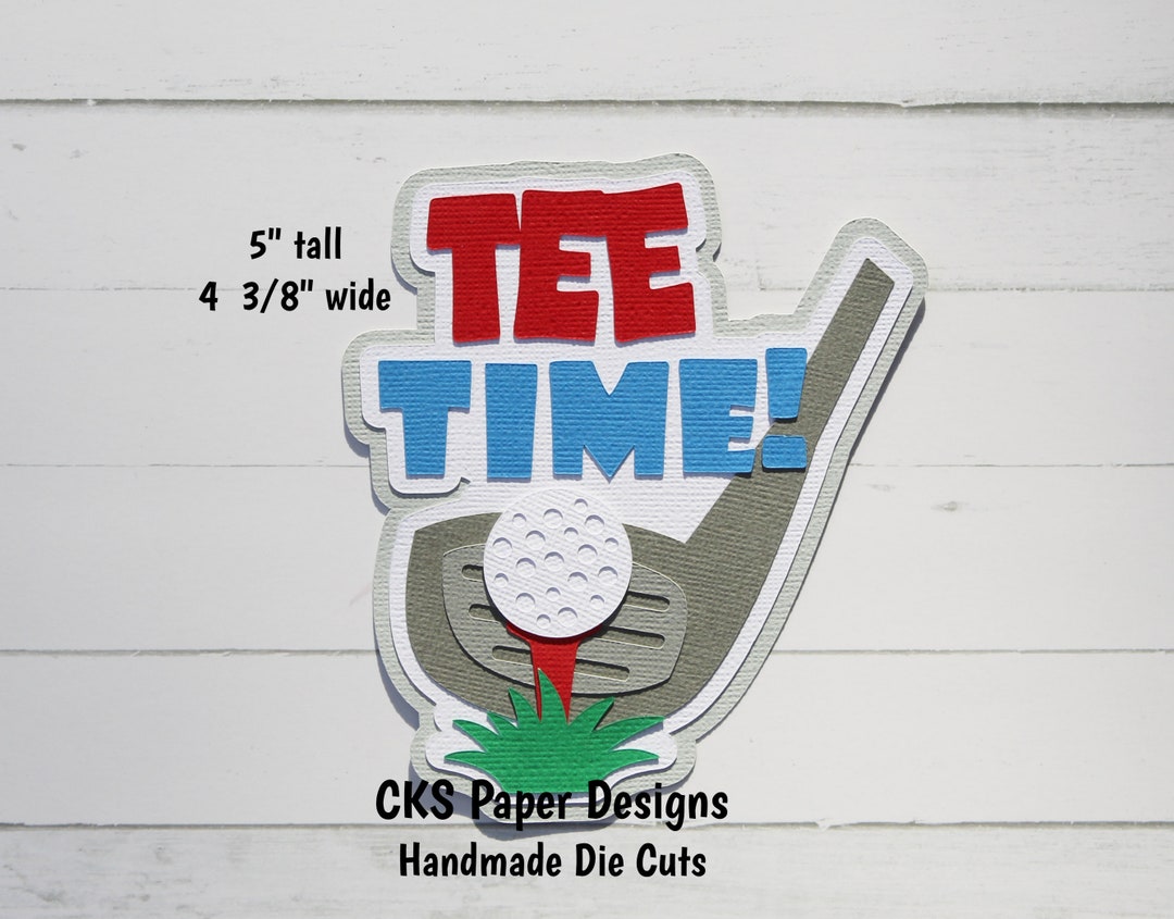 Handmade Paper Die Cut TEE TIME Golf Title Scrapbook Page Embellishment ...
