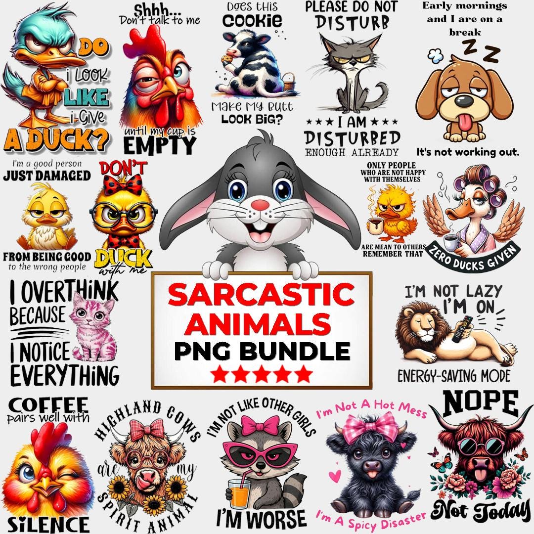 Cute Sarcastic Animals Png Bundle, Funny Qoutes Tshirt Png, Sarcasm Png ...