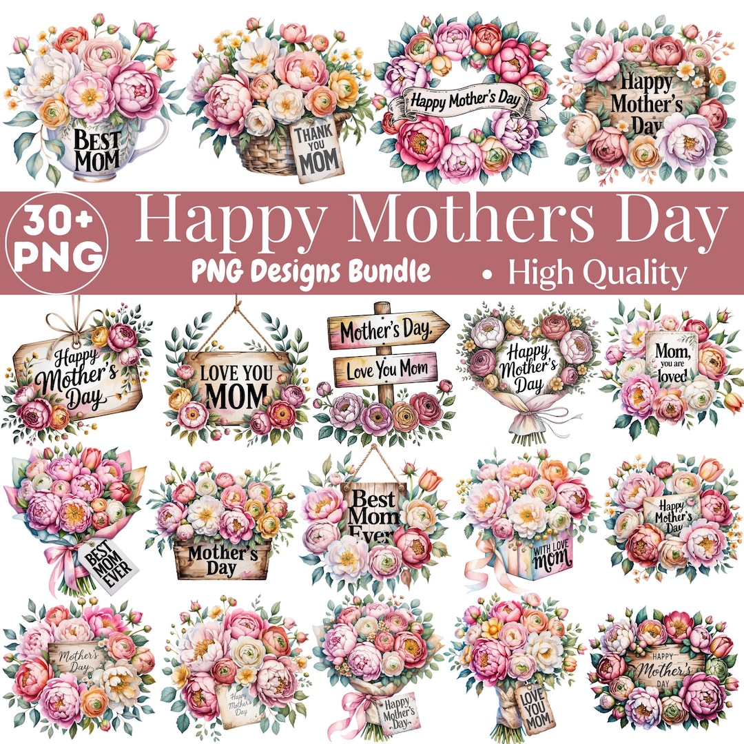 30+ Mothers Day Floral Clipart Bundle, Happy Mothers Day PNG, Flower ...