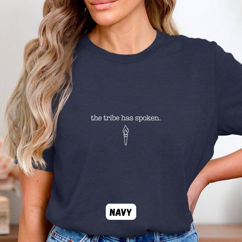 The Tribe Has Spoken T-shirts, SWEATSHIRTS, Survivor Fan Gift, Reality ...