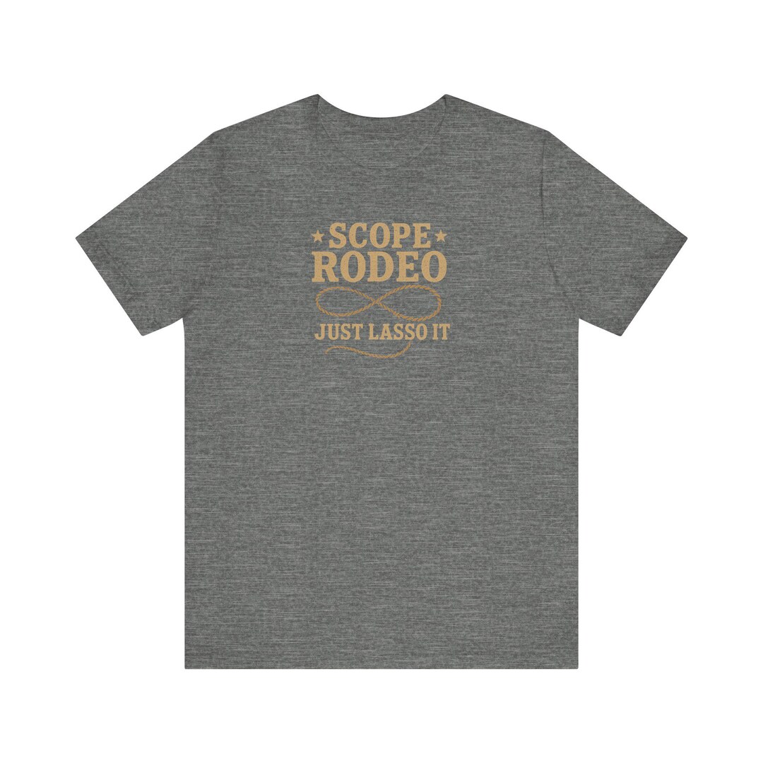 Scope Rodeo T-shirt, Just Lasso It, Unisex Garment-dyed Tee - Etsy