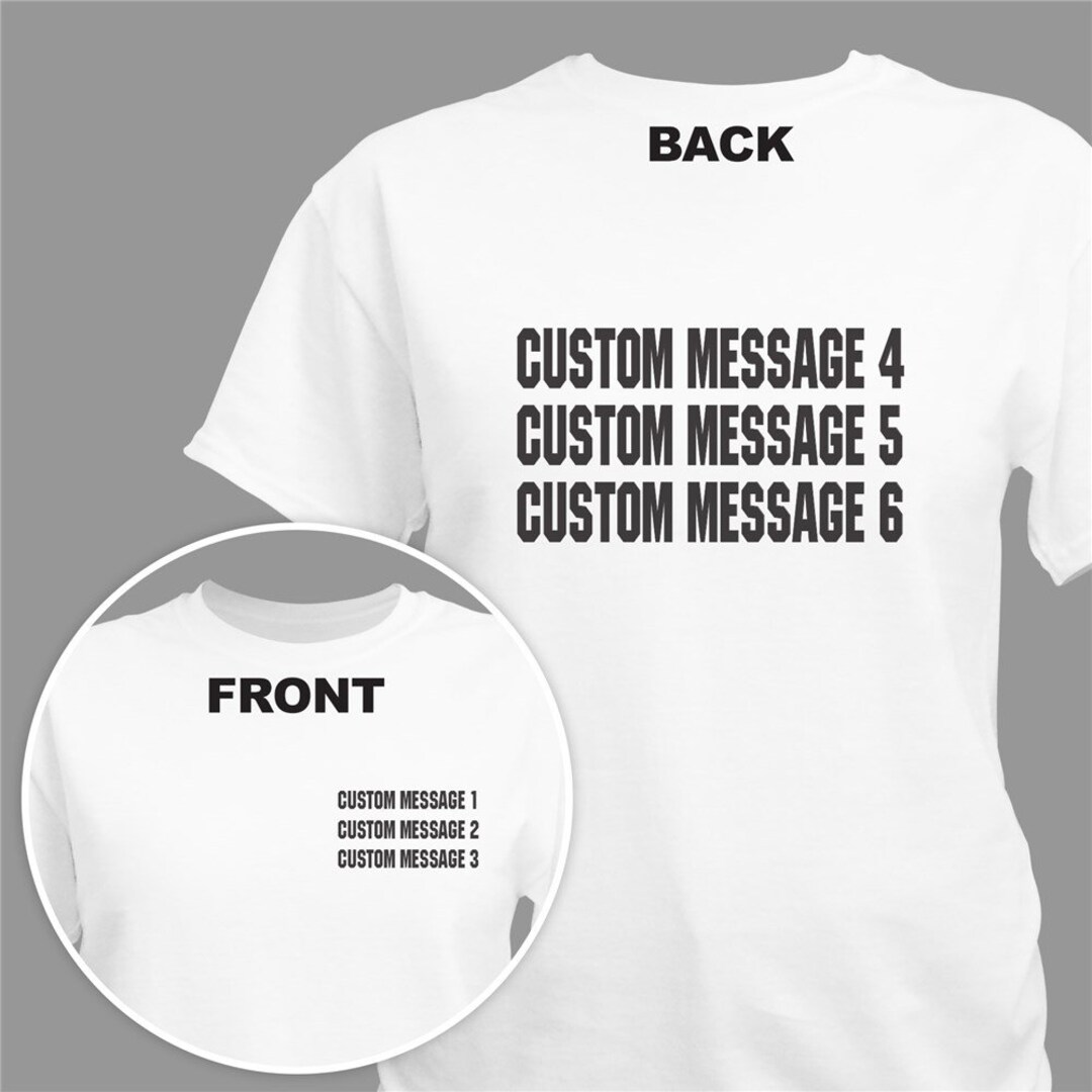 Personalized Double-sided Custom Message Shirt, Personalized White T ...