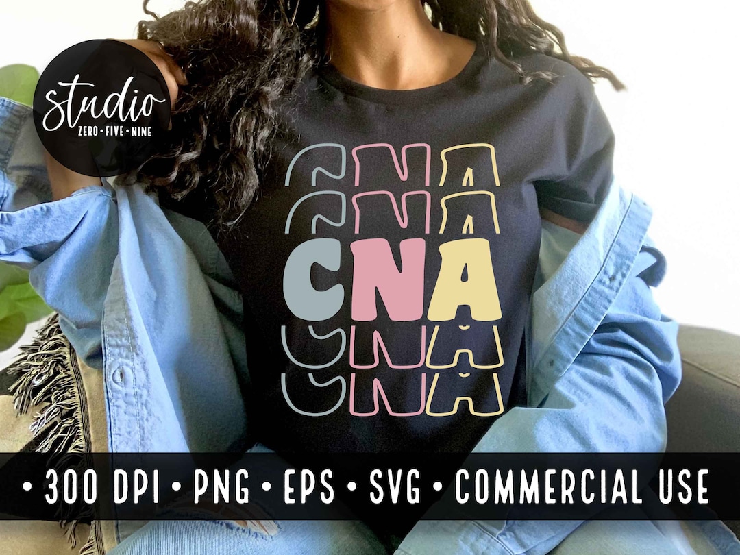 CNA Stacked Design, Nurse SVG, PNG, Commercial Use (digital Files) - Etsy