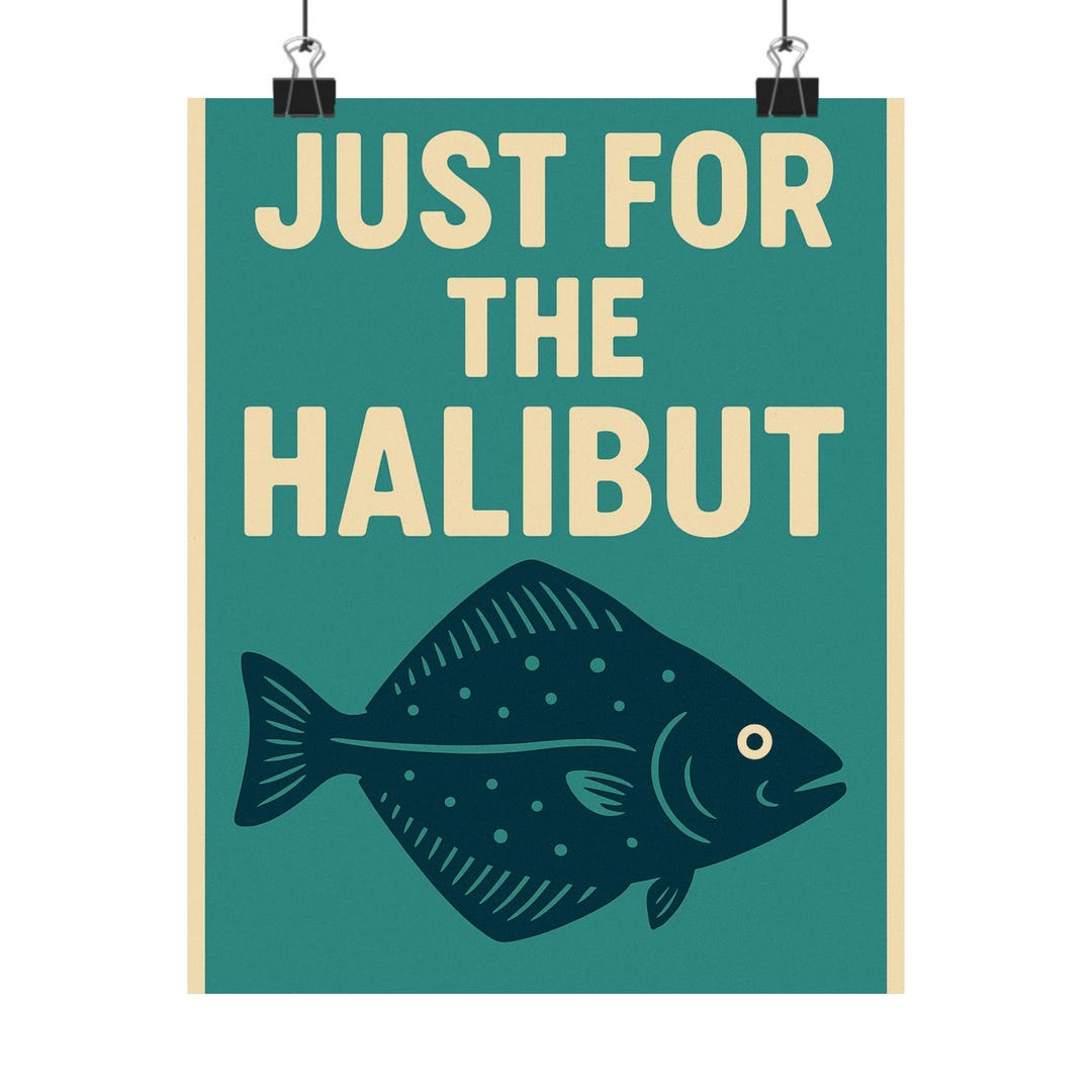 Just for the Halibut Poster, Funny Fish Pun Art Print - Etsy