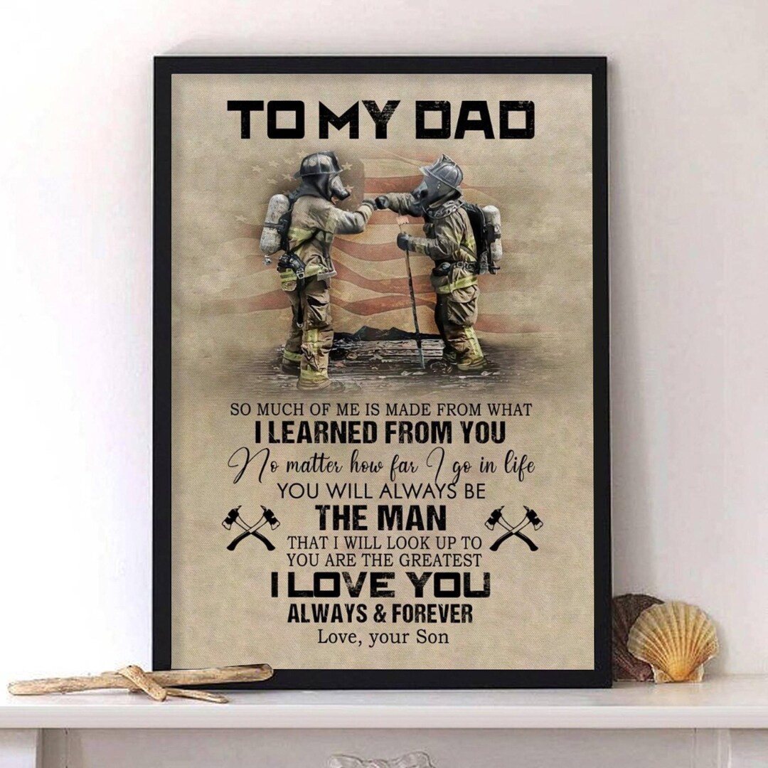 To My Dad Firefighter Poster From Son, Fathers Day Gift for Daddy ...