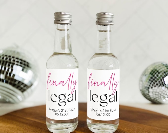 Finally Legal Mini Shot Labels, 21st Birthday Shooter Bottle Labels ...
