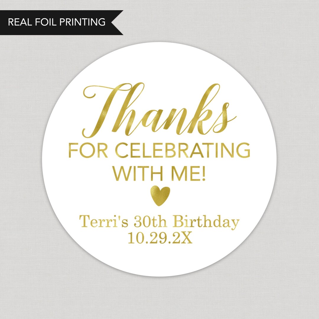 Thanks for Celebrating With Me, Foil Stickers, Personalized Foil ...