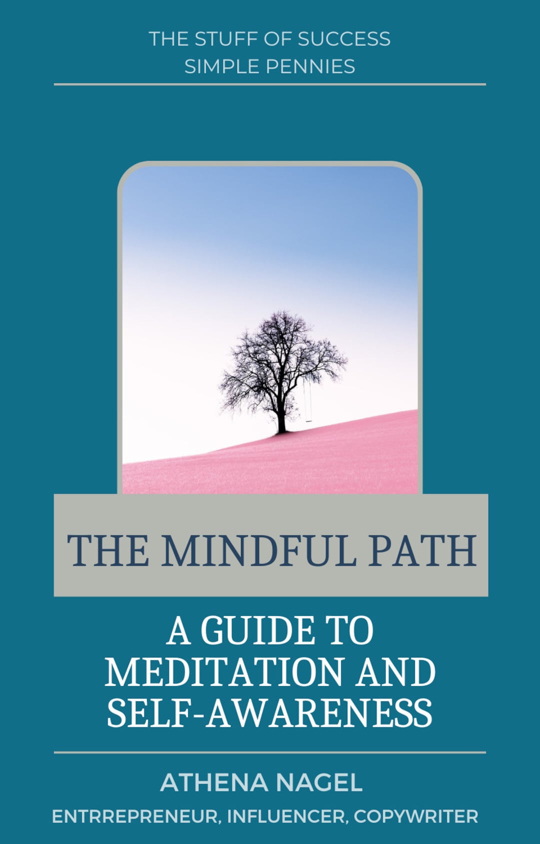 The Mindful Path: A Guide to Meditation and Self-awareness Mindfulness ...