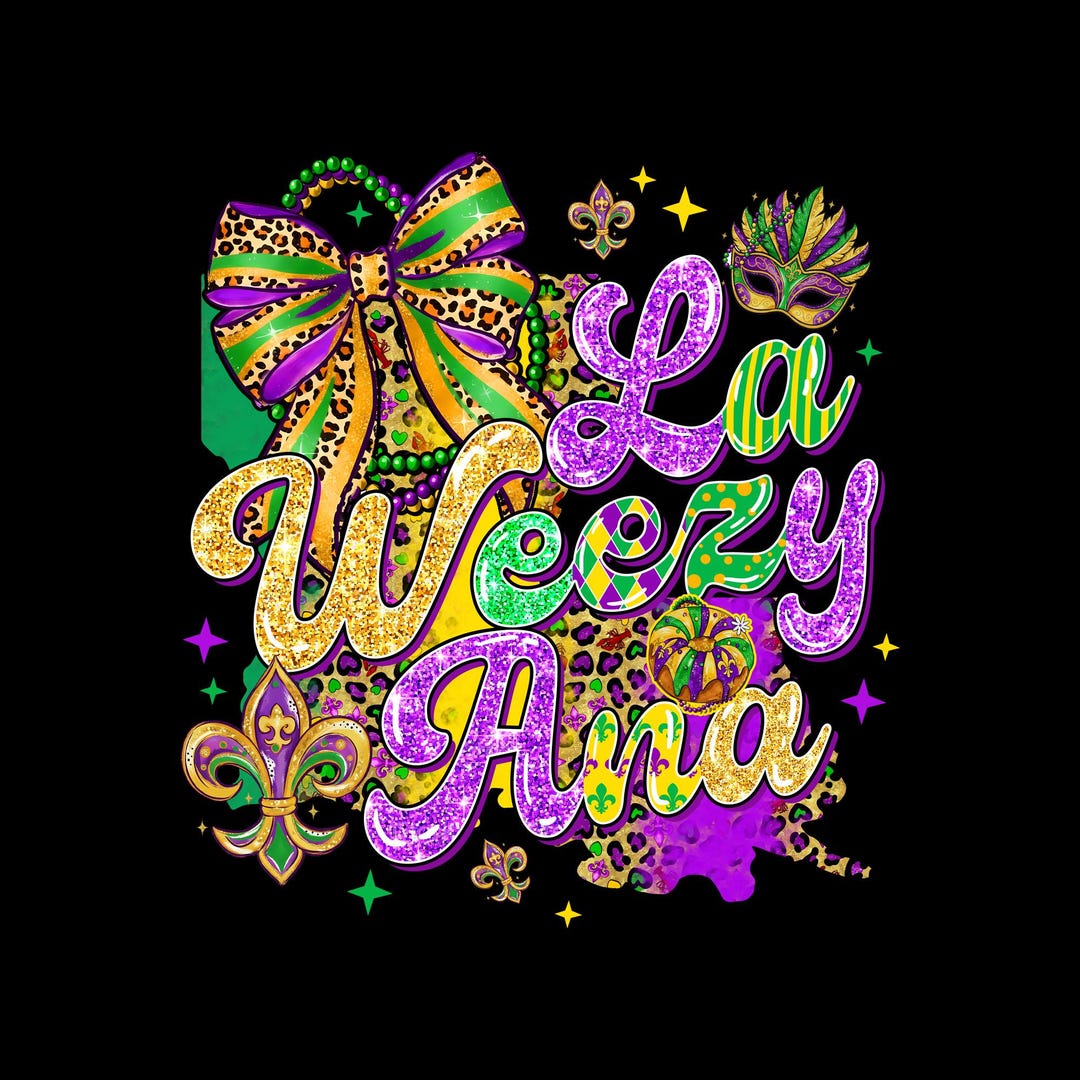 La Weezy Ana Mardi Gras PNG, Laweezyana, Louisiana Map, King Cake ...
