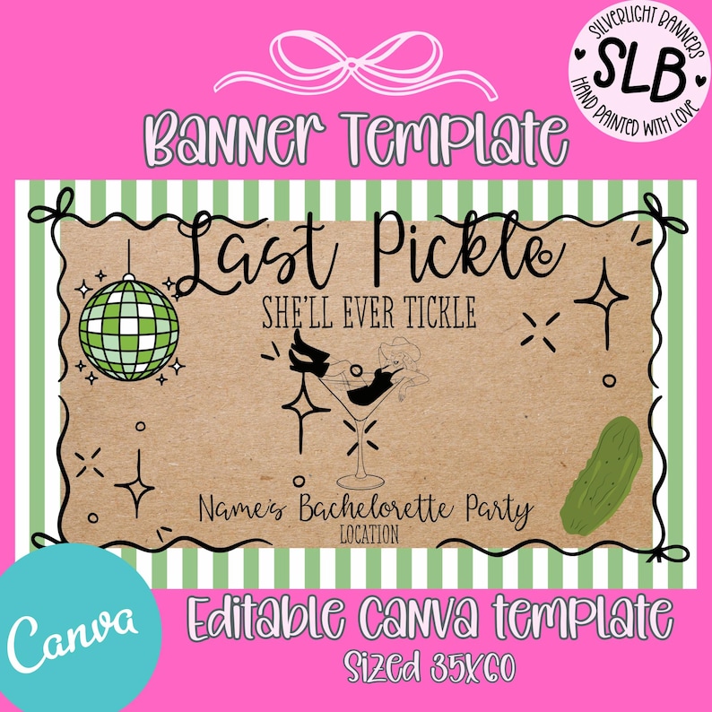 Last Pickle She’ll Tickle Banner Template | DIY Painted Sign (digital ...