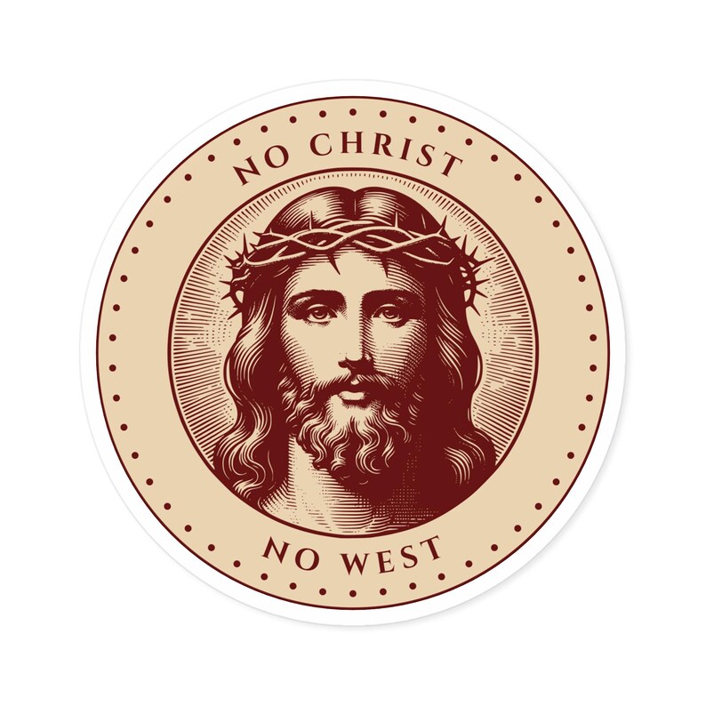 Jesus Face "no Christ No West" - 3x3 Inches Round Sticker - Indoor ...