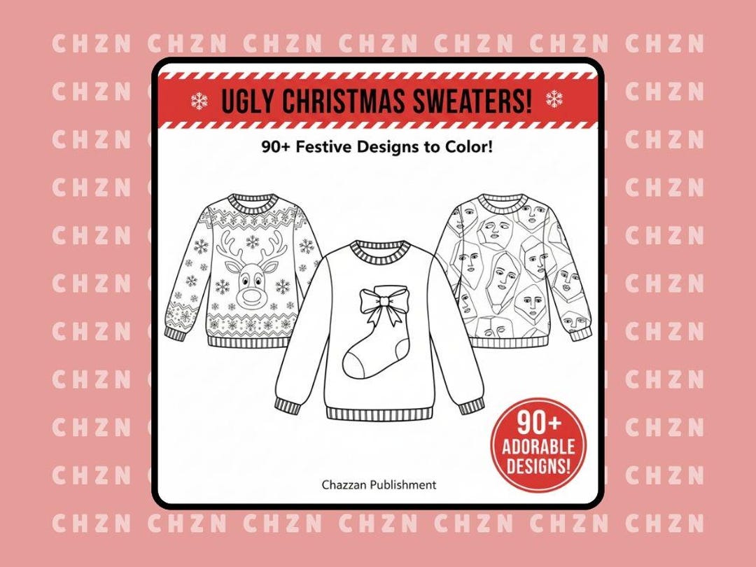 Ugly Christmas Sweaters Coloring Book: Relaxing Holiday +90 Pages (PDF ...