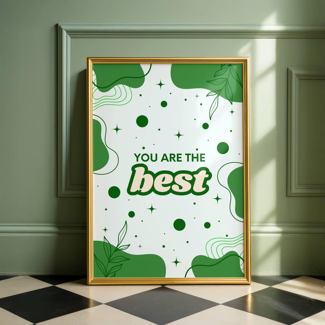 You Are the Best Wall Art Printable, Positive Affirmation Quote, Modern ...