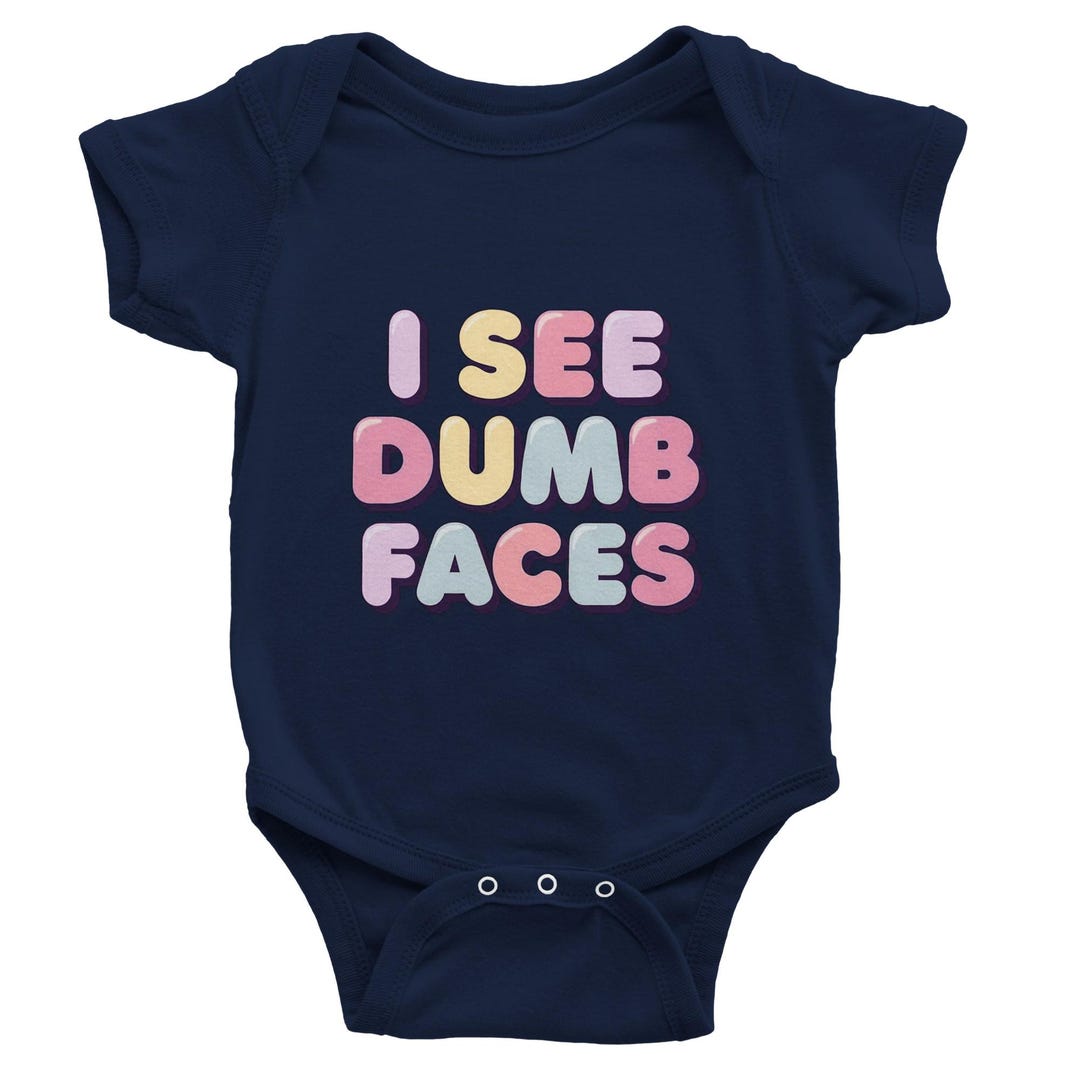 I See Dumb Faces - Body bébé rigolo | Combinaison unisexe en coton ...