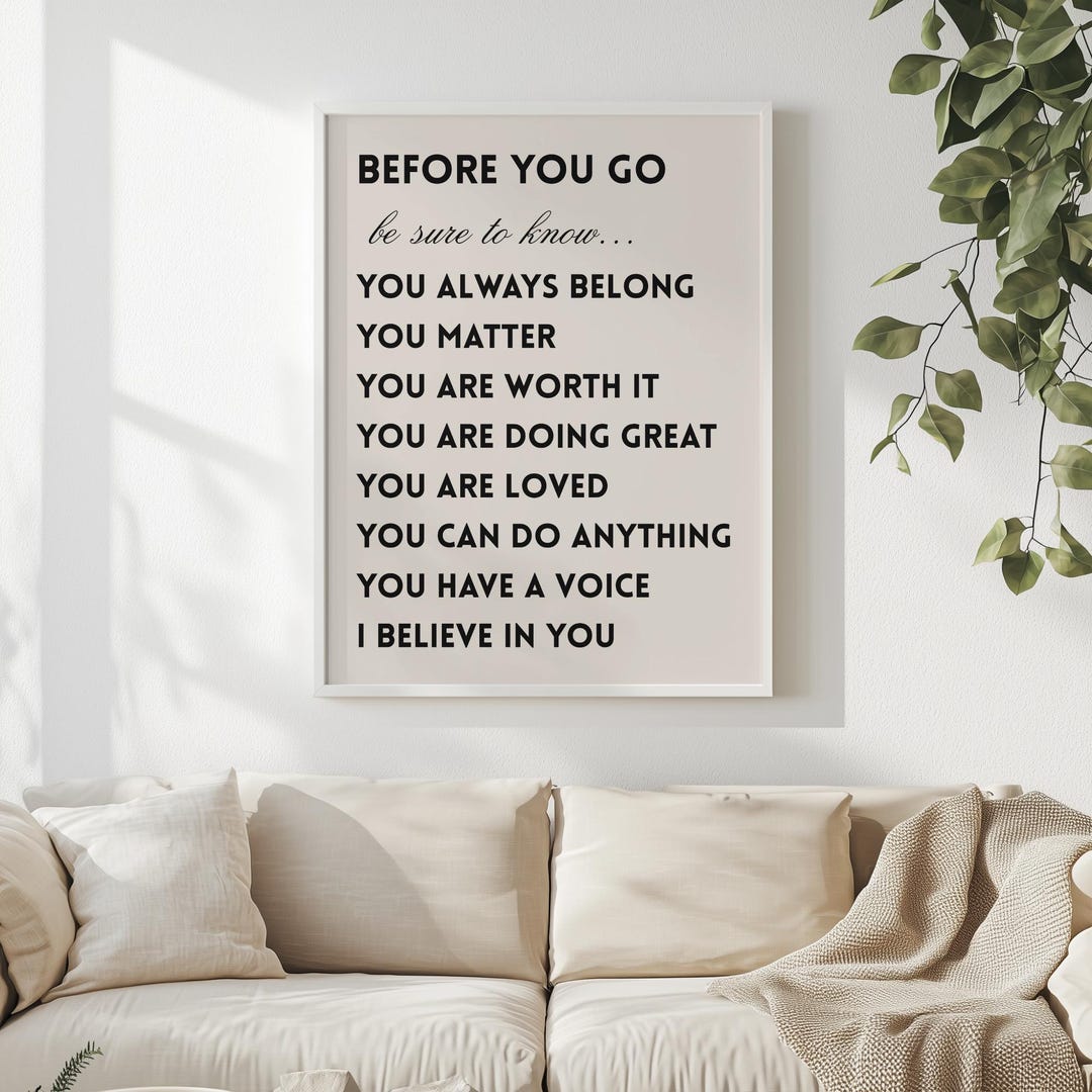Before You Go – Positive Affirmations Wall Art | You Matter ...