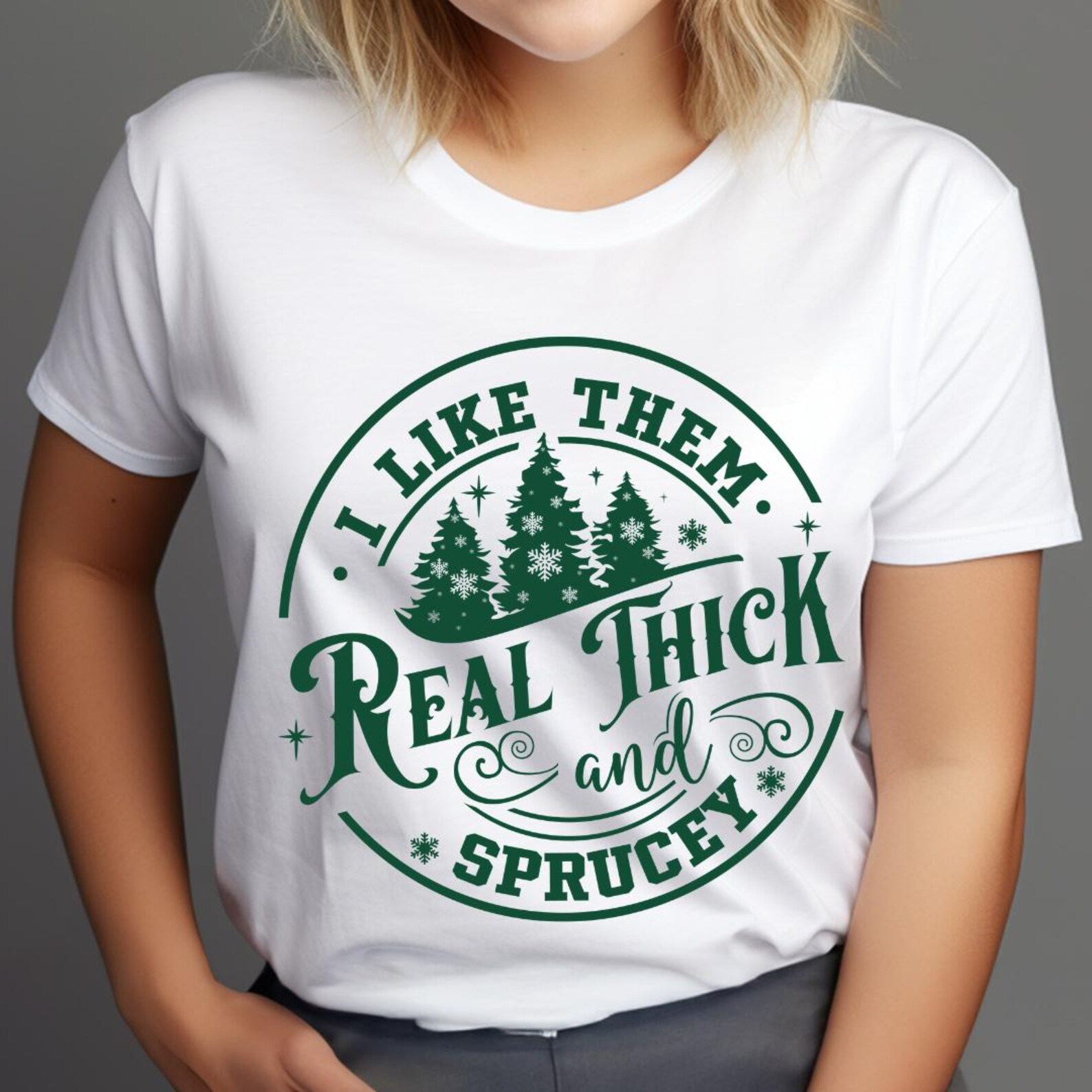Real Thick and Sprucey Christmas Tree SVG, Funny Holiday Pun (PNG, Cut ...