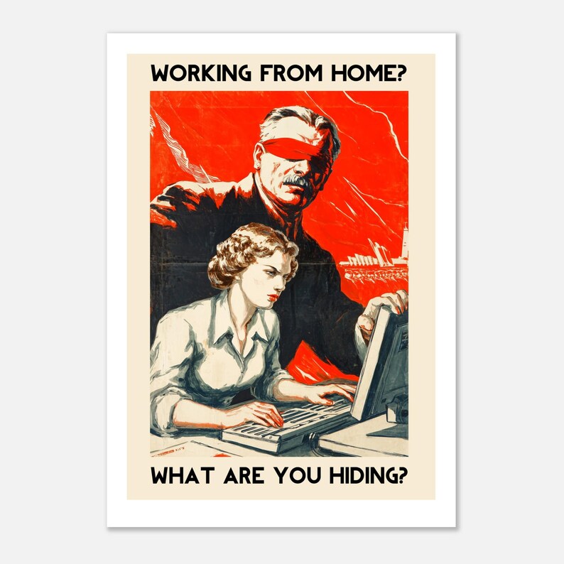 Capitalist Propaganda Poster - Those With Secrets Work From Home - Etsy