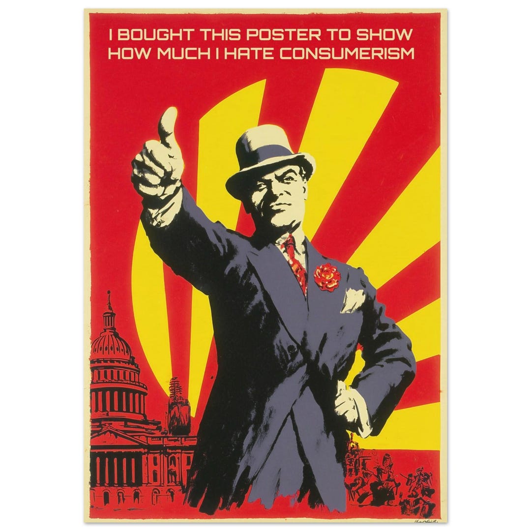 Capitalism Propaganda Poster - I Hate Consumerism - Matte Paper Poster ...
