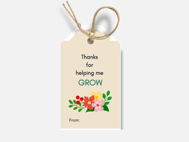 Floral Teacher Gift Tags, Thanks for Helping Me Grow, Printable ...