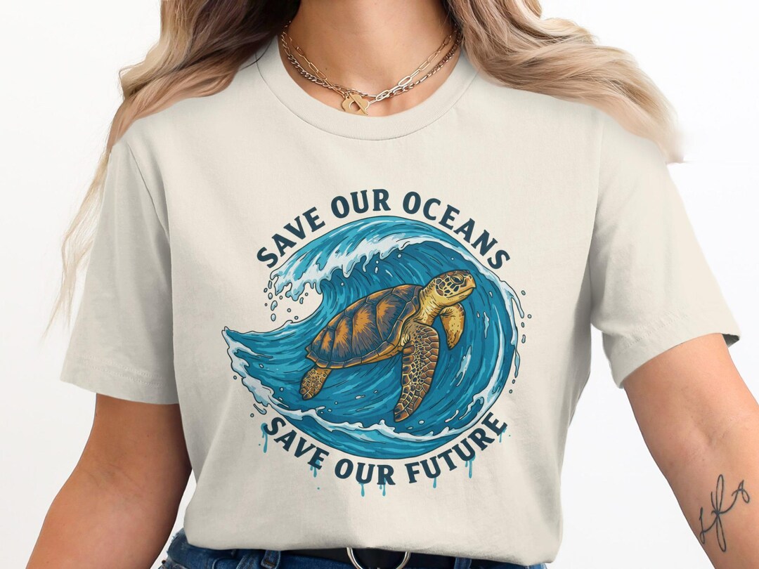 Save Our Oceans Save Our Future Sea, Ocean Lover, Protect the ...