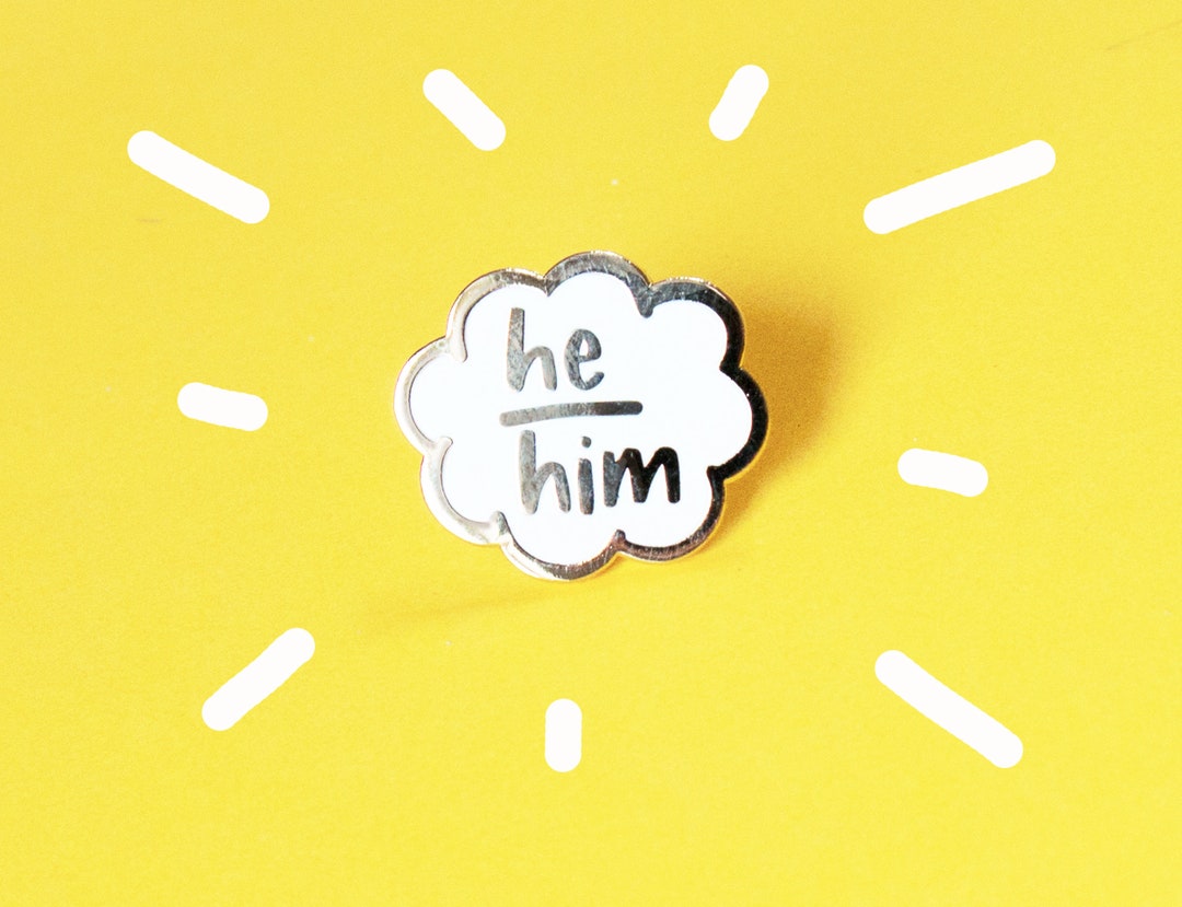 He / Him Pronoun Pin - Enamel Metal Pin Badge - Pride - Etsy