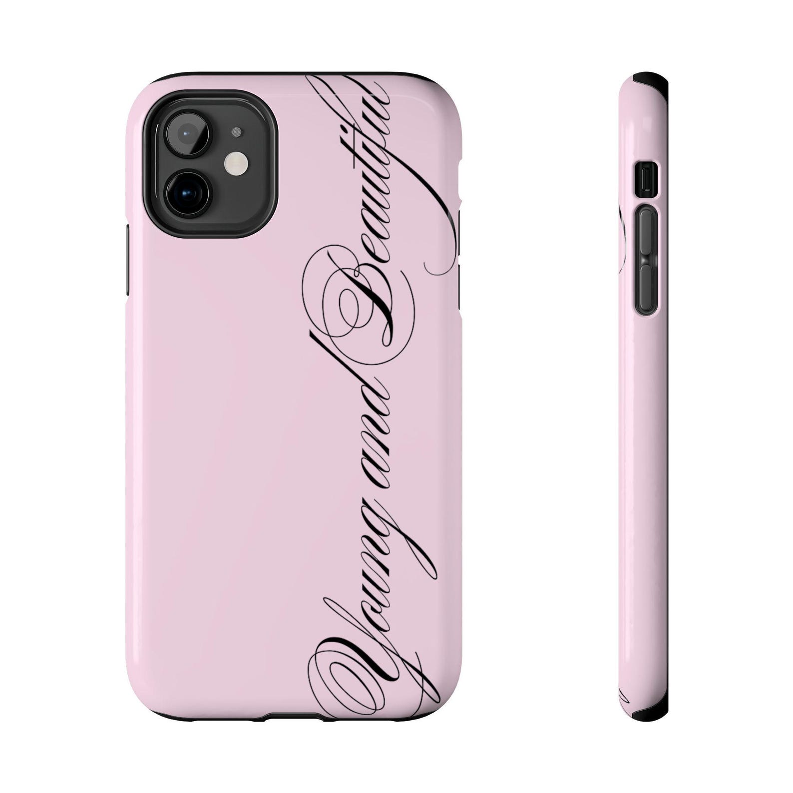 Cursive Young and Beautiful Pink Phone Case | iPhone 17, 16, 15, 14, 13 ...