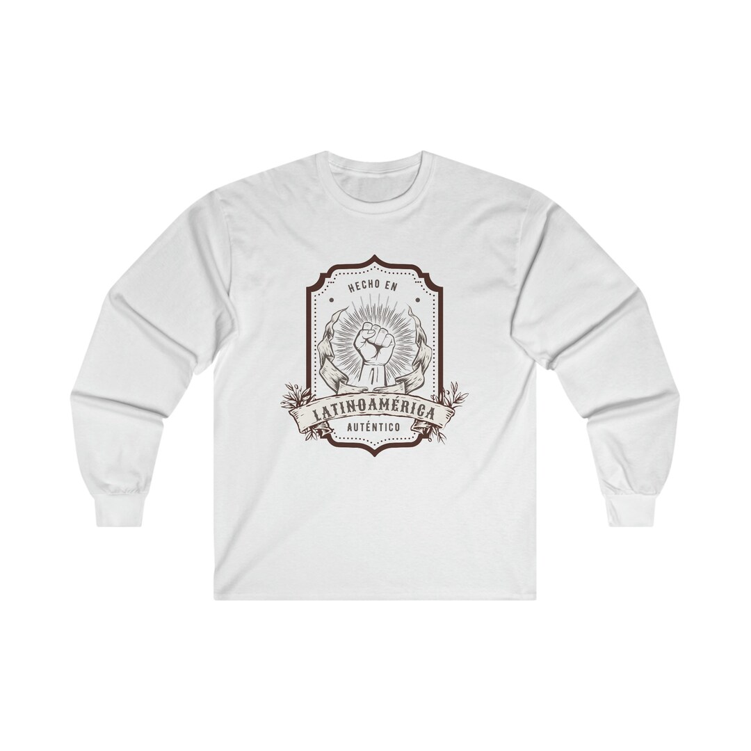 Hecho En Latinoamérica , Las Americas, Long Sleeve Hispanic Shirt ...