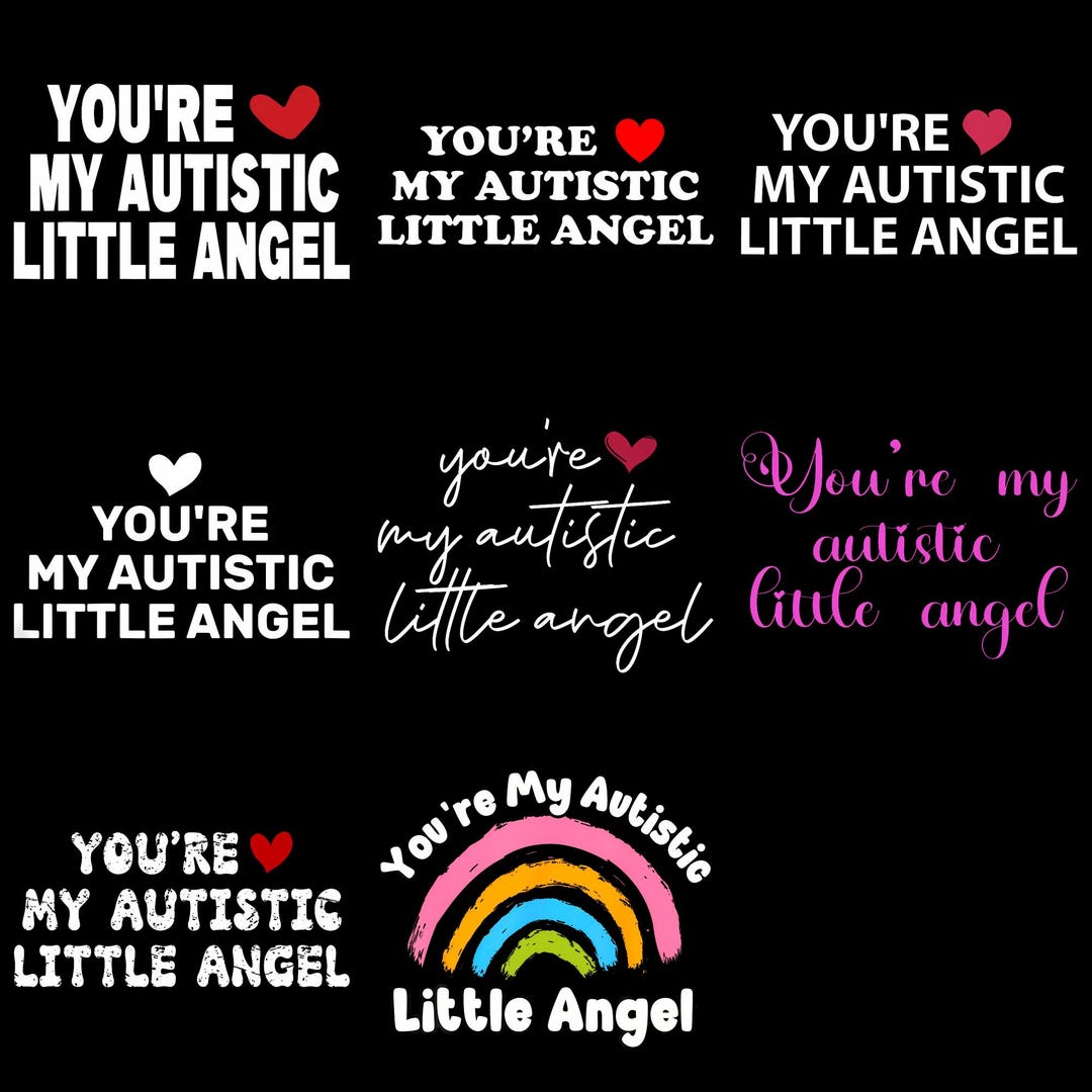 You're My Autistic Little Angel PNG, Loving Neurodiversity Quote ...