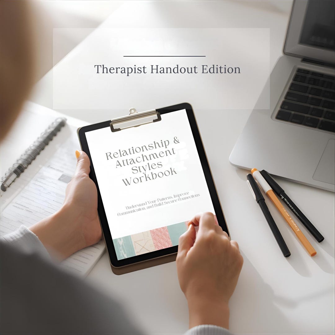 Relationship & Attachment Styles Workbook | Therapist Handout Edition ...