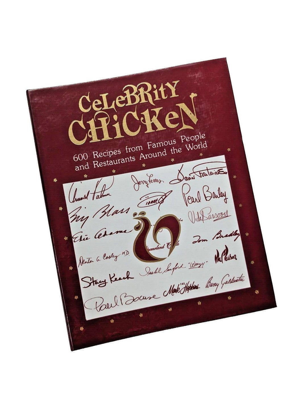 Vintage 1987 CELEBRITY CHICKEN: 600 Recipes From Famous People Around ...