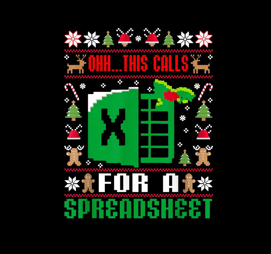 Oh This Calls for A Spreadsheet PNG, Excel Ugly Sweater Sublimation ...