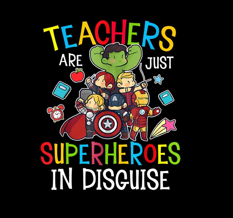 Funny Teachers Are Superheroes PNG Design – Back to School Gift for ...