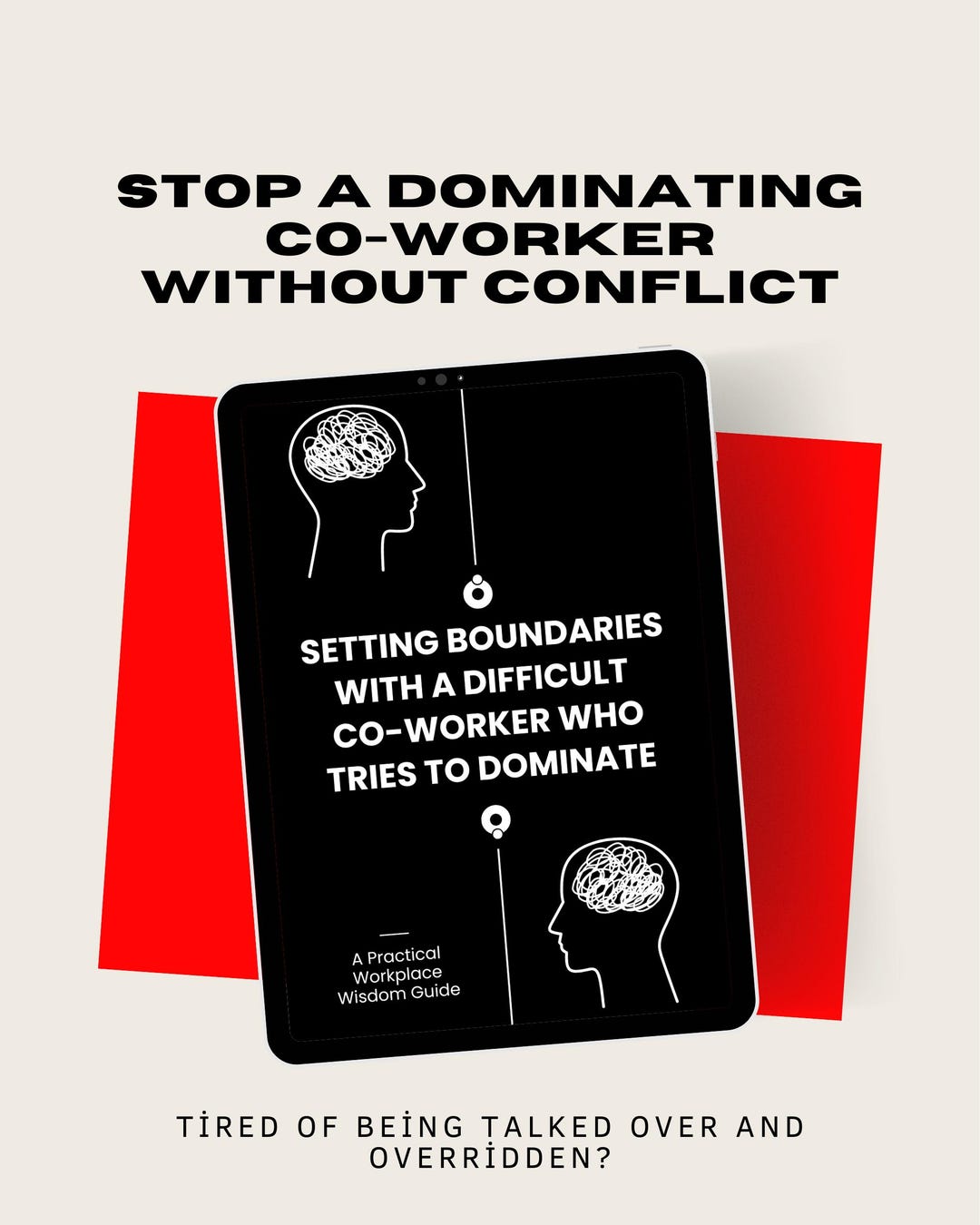 Setting Boundaries With a Difficult Co-worker Who Tries to Dominate ...