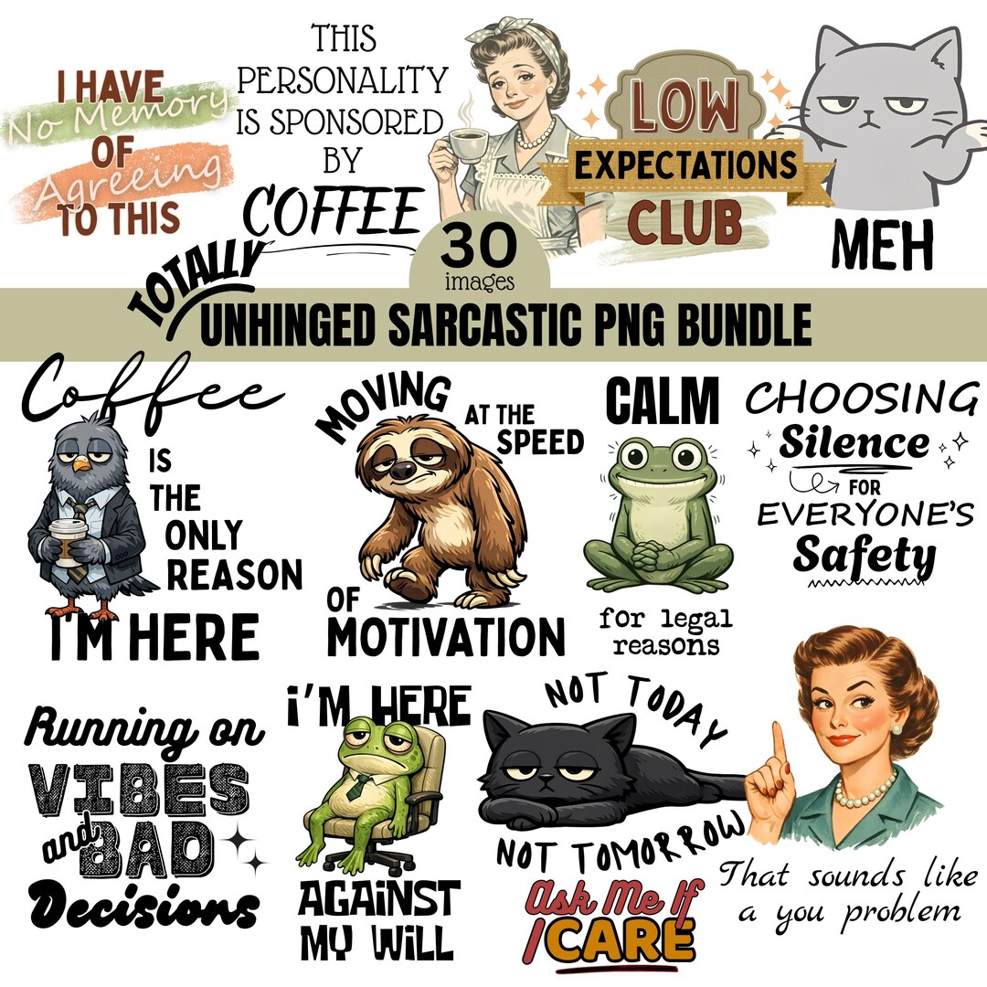 Unhinged Sarcastic PNG Bundle, Funny Coffee PNG, Office Work Jokes ...
