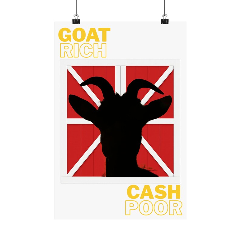 Goat Silhouette Poster | Goat Rich Cash Poor - Etsy