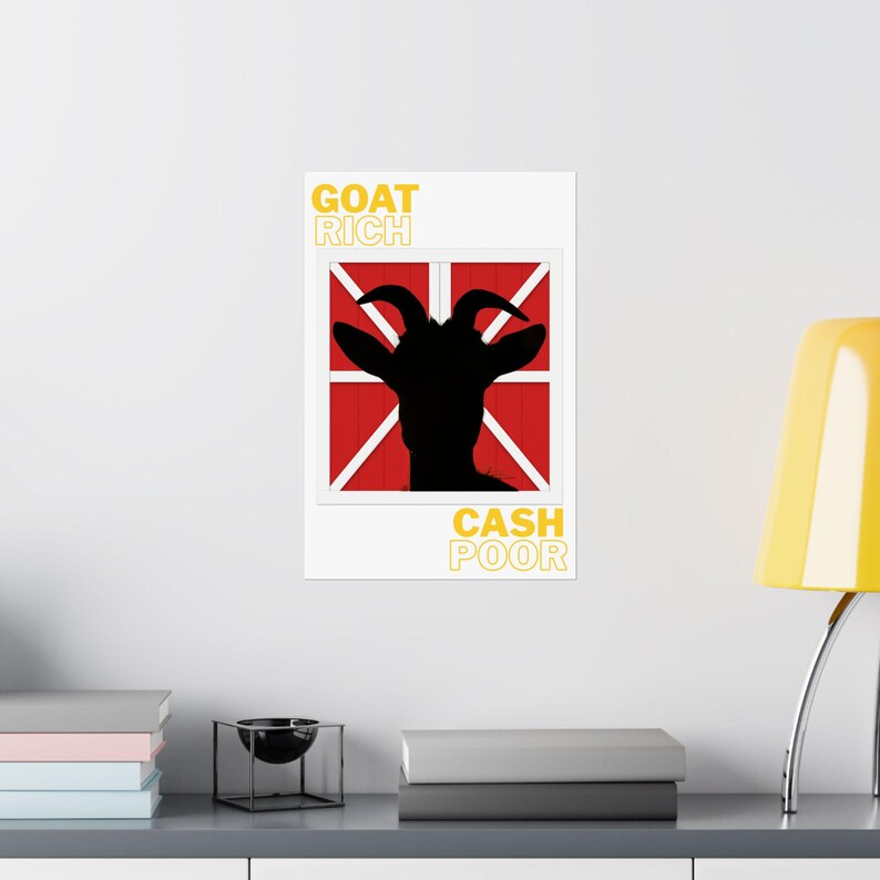 Goat Silhouette Poster | Goat Rich Cash Poor - Etsy