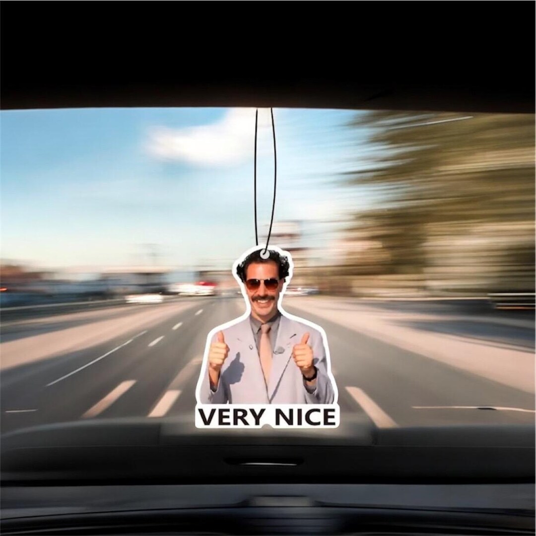 Funny Iconic Borat Very Nice Air Freshener | Car Decoration | Joke Gift ...