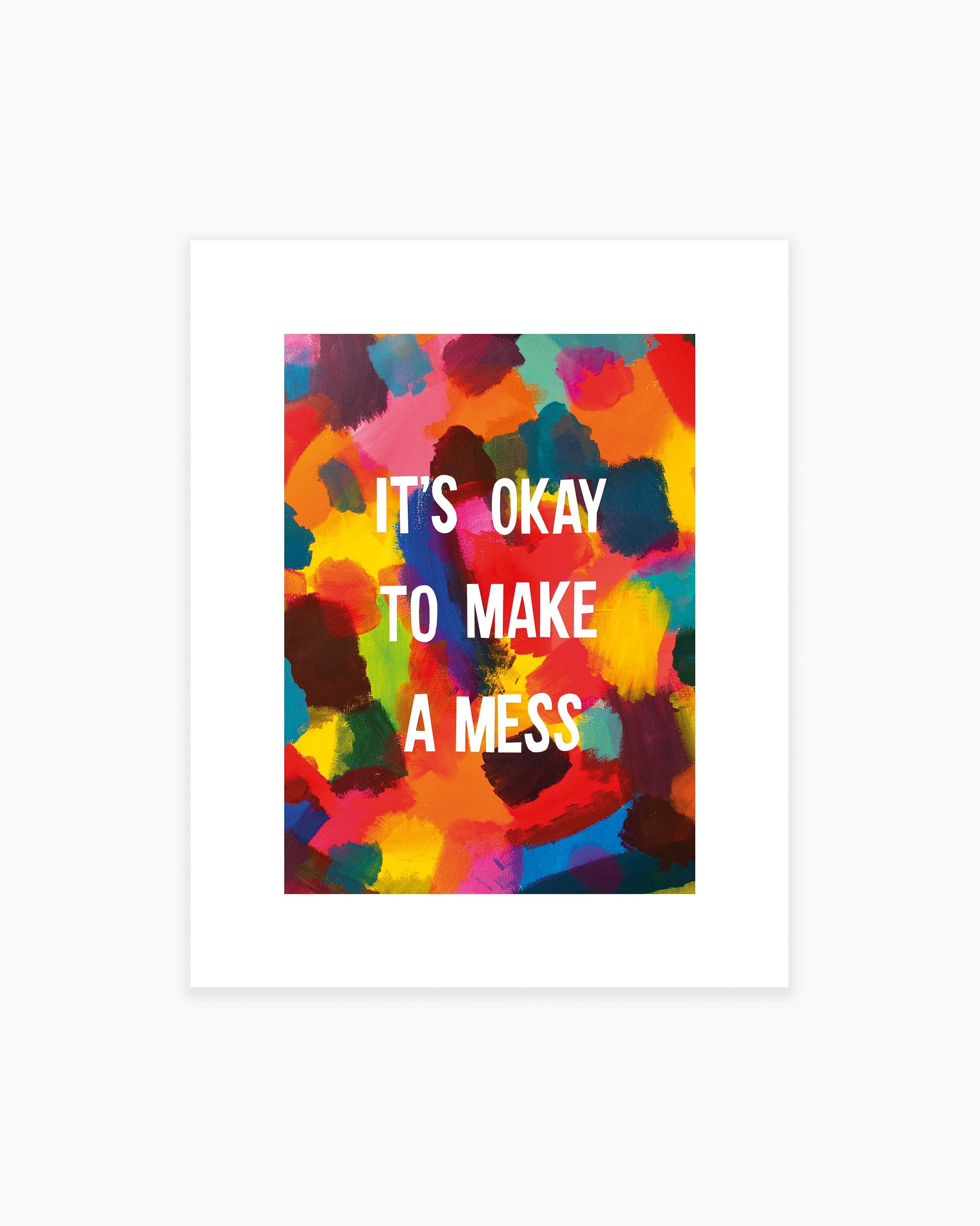 It's Okay to Make a Mess Art Print - Etsy