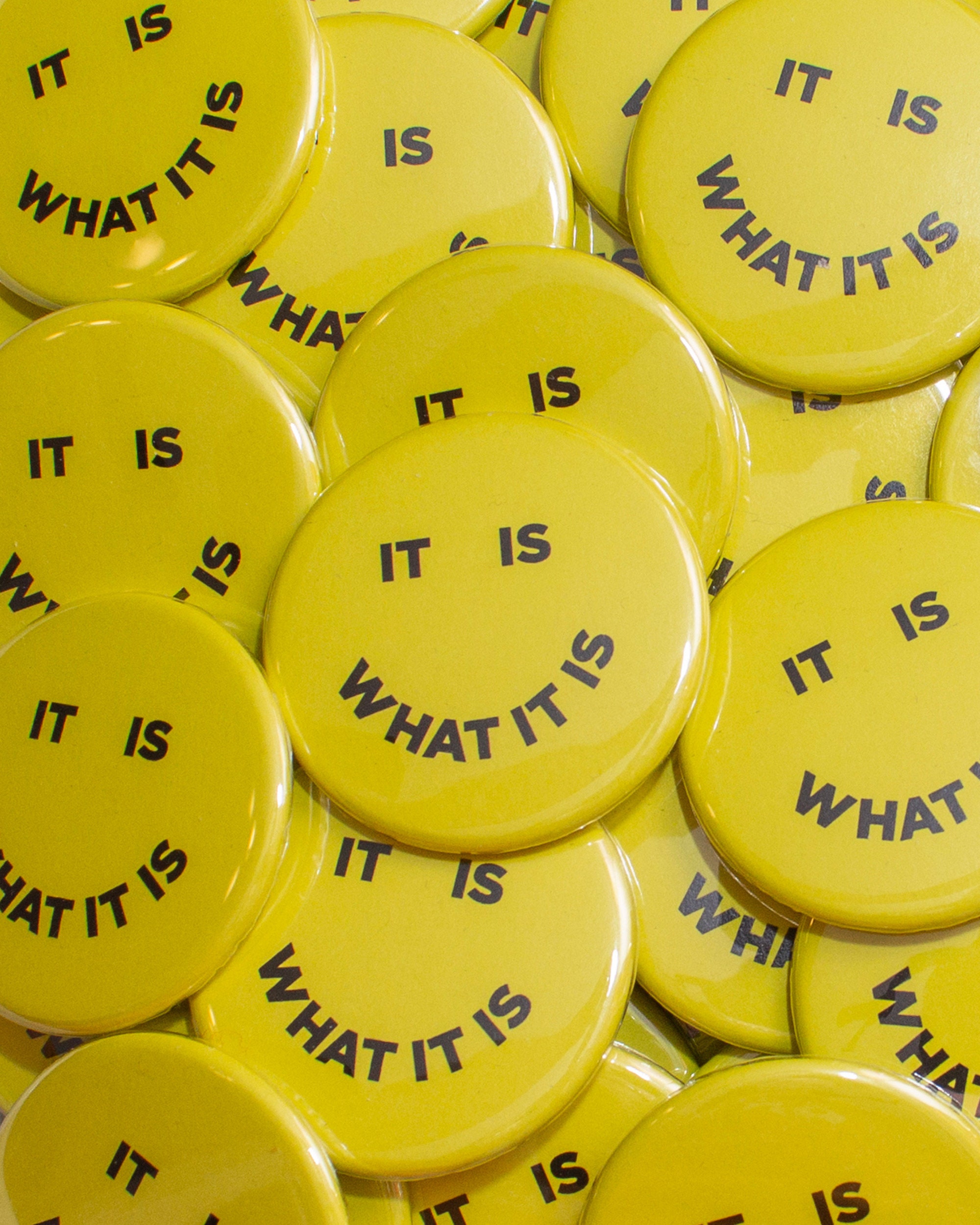 It is What It is Pinback Button - Etsy