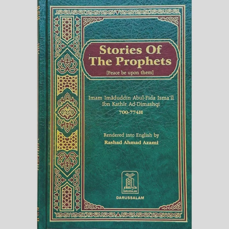 Stories of the Prophets ( Imam Imaduddin Abdul-fida Ismail Ibn Kathir ...