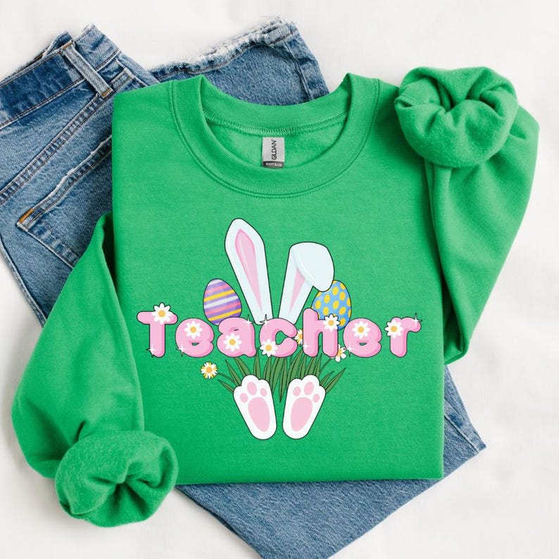 Bunny Ears Teacher Easter Sweatshirt, Teacher Easter Spring Shirt, Gift ...