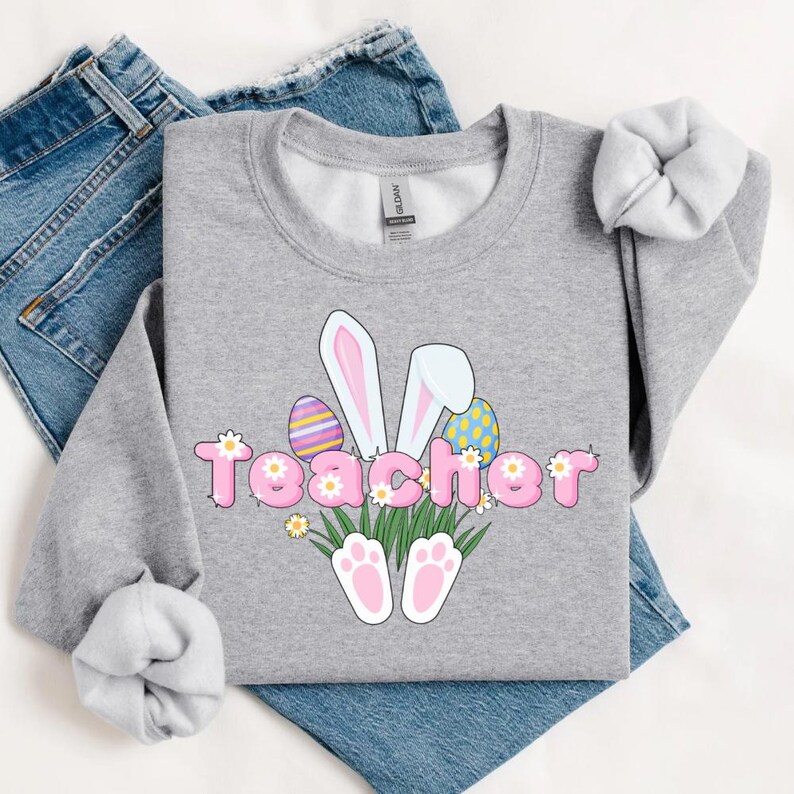 Bunny Ears Teacher Easter Sweatshirt, Teacher Easter Spring Shirt, Gift ...