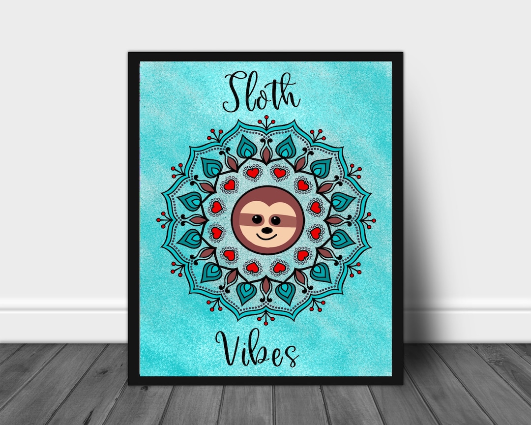 Sloth Vibes Mandala Art Print Cute Sloth Gift Housewarming - Etsy