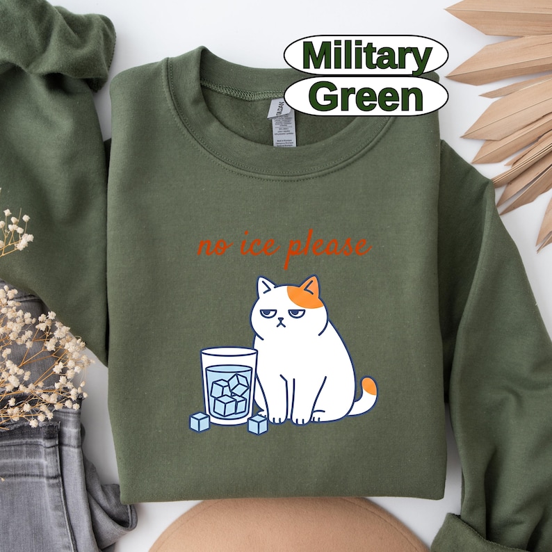 No Ice Please Cat Sweatshirt: Political Graphic Shirt - Etsy