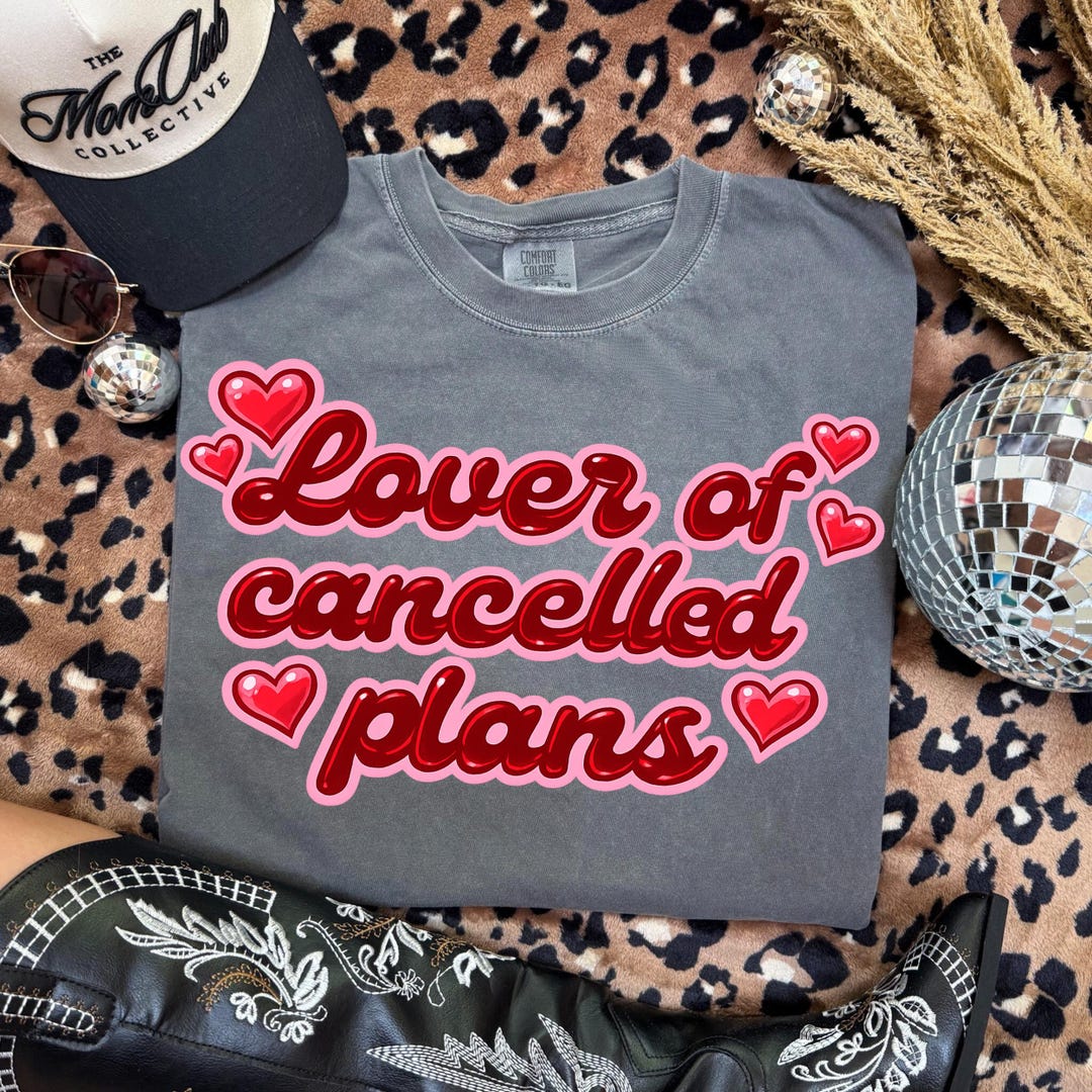 Lover of Cancelled Plans Png,valentine Shirt Design for Women,cute ...