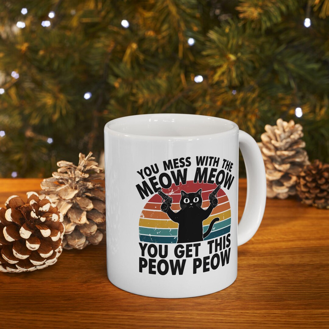 Funny Cat Mug Meow Meow Pew Pew, Cat Meme Coffee Mug, Retro Cat Humor ...